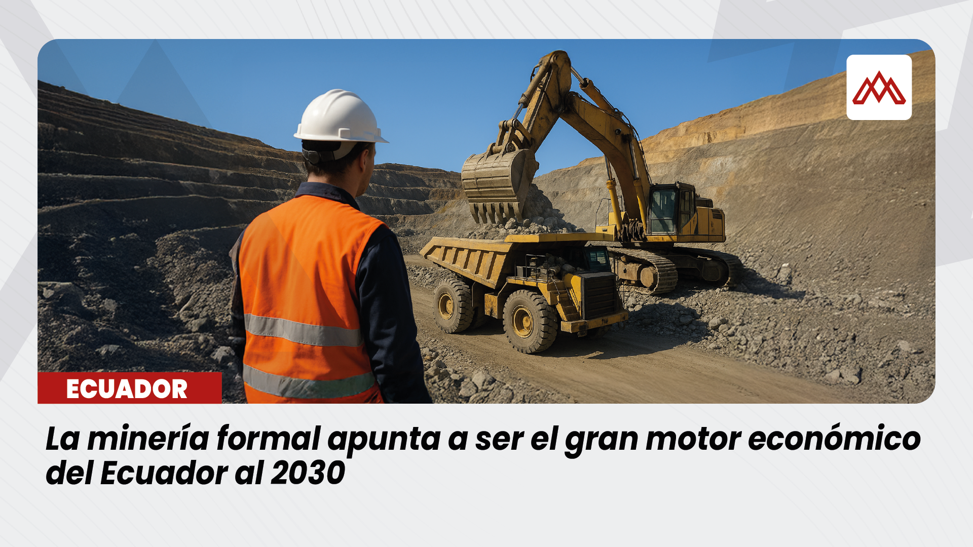 Minería formal en Ecuador: motor clave de empleo y crecimiento