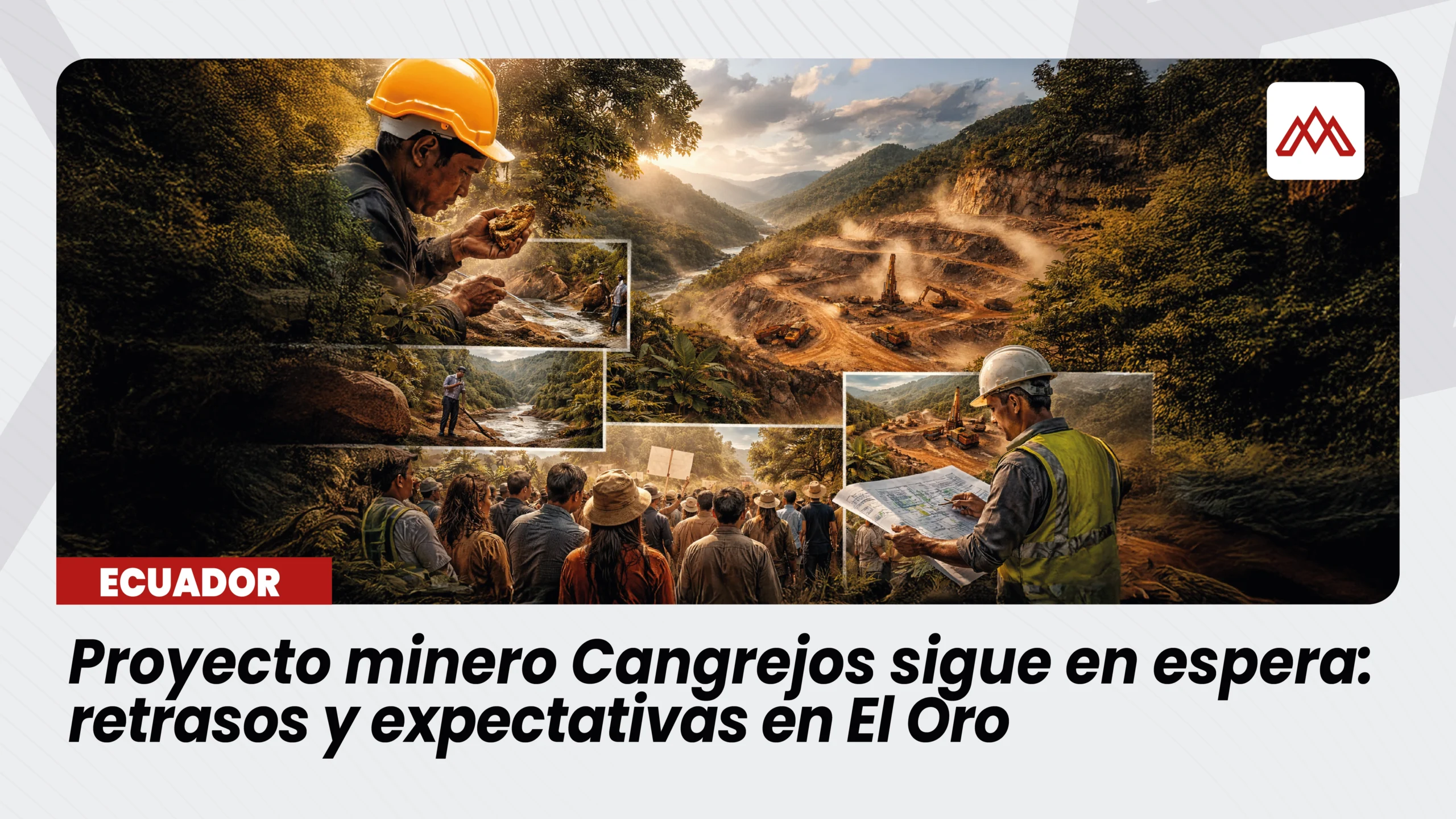 Proyecto minero Cangrejos sigue en espera por contrato
